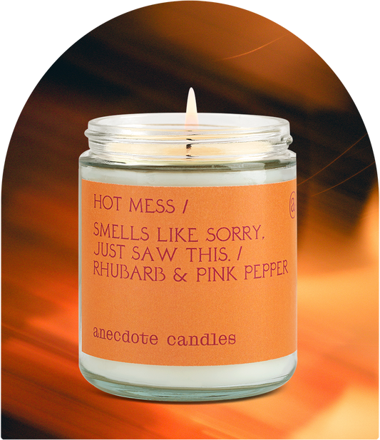 Hot Mess Candle – Anecdote Candles